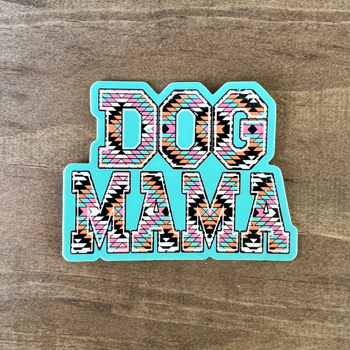 Dog Mama Sticker – 208 Tees