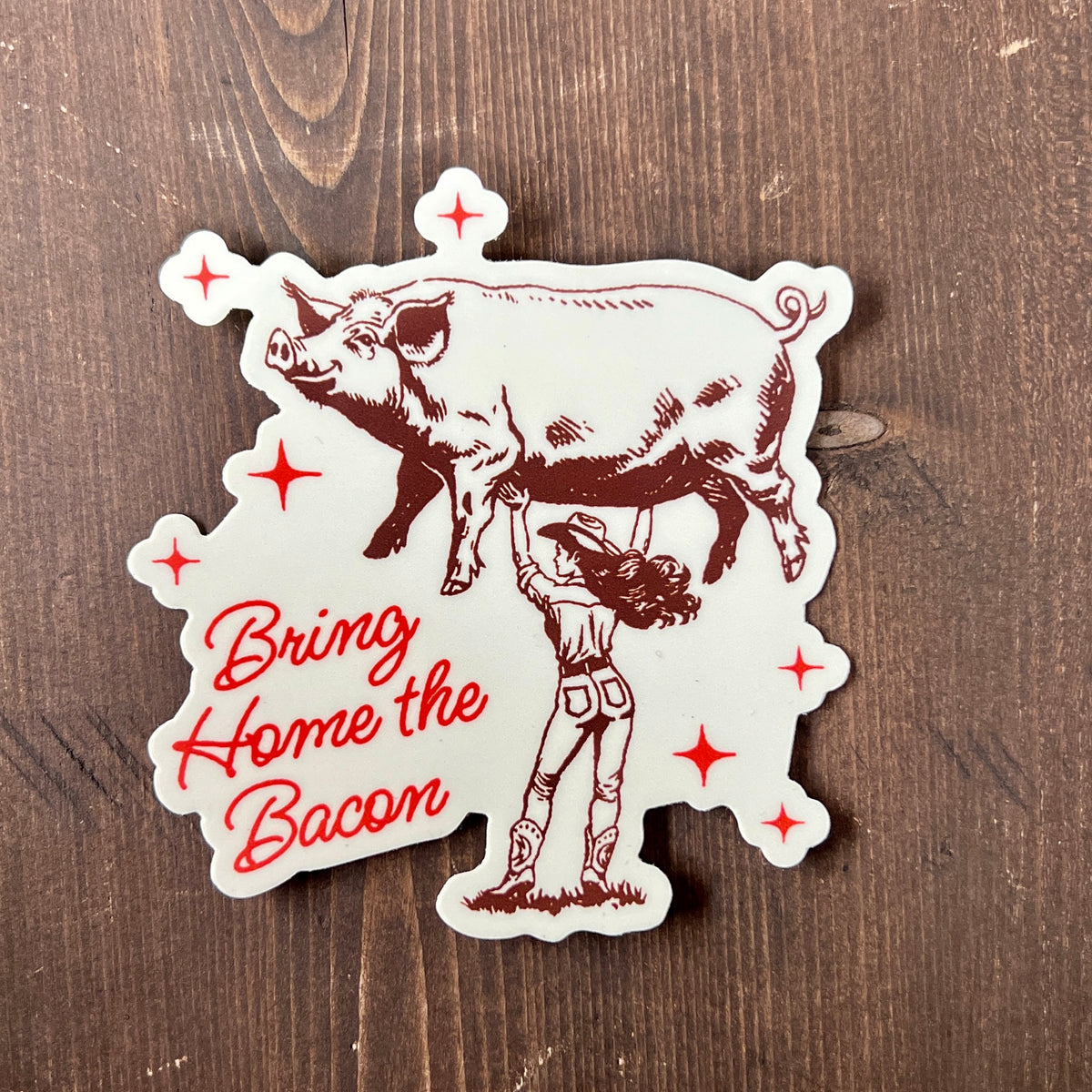 Bring Home The Bacon Sticker - Waterproof Western Bumper Sticker ...